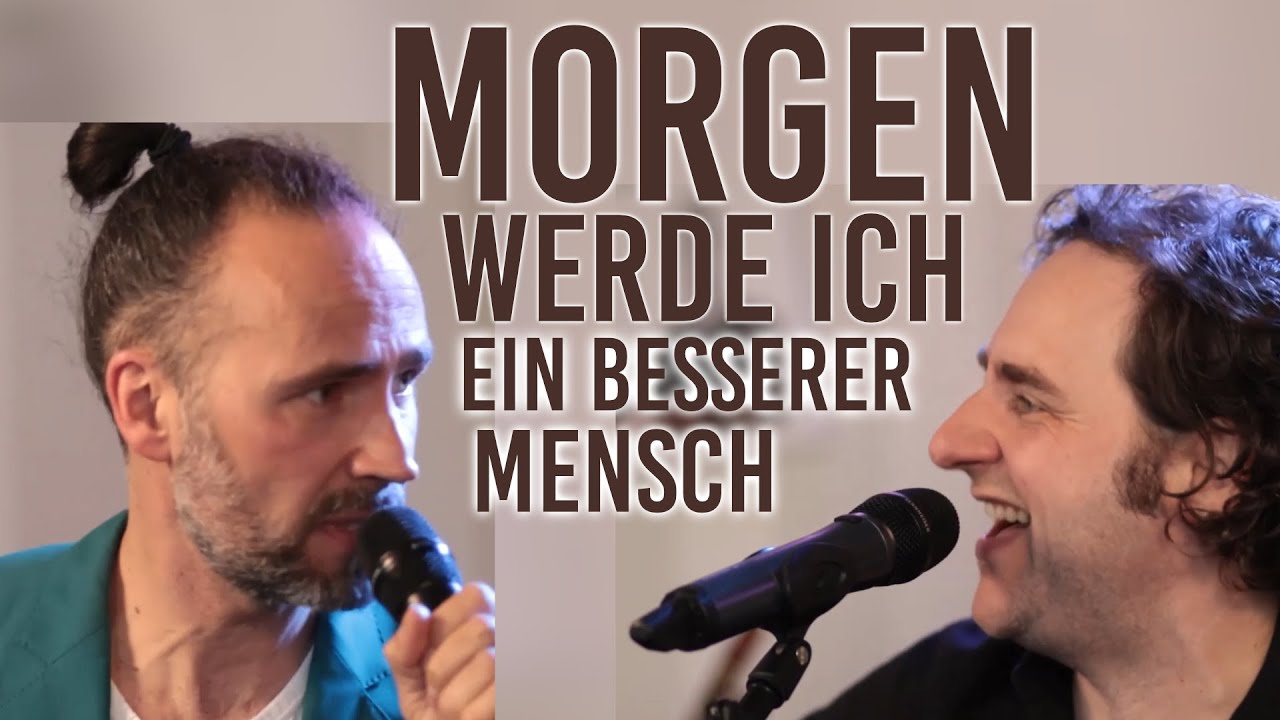 Morgen werde ich ein besserer Mensch | Nicolai Burchartz & Eddi Hüneke ...
