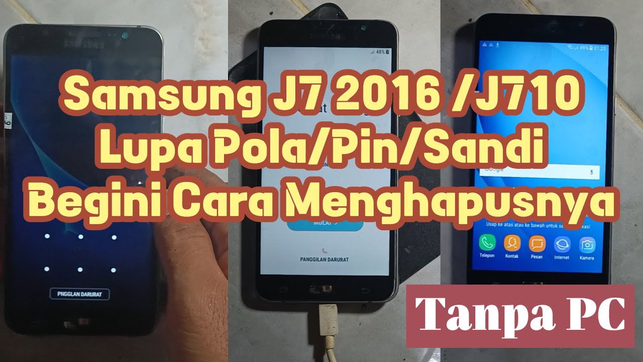 Samsung J7 2016 atau J710 Lupa pola, Pin, sandi-Cara hapus Pola, Pin ...