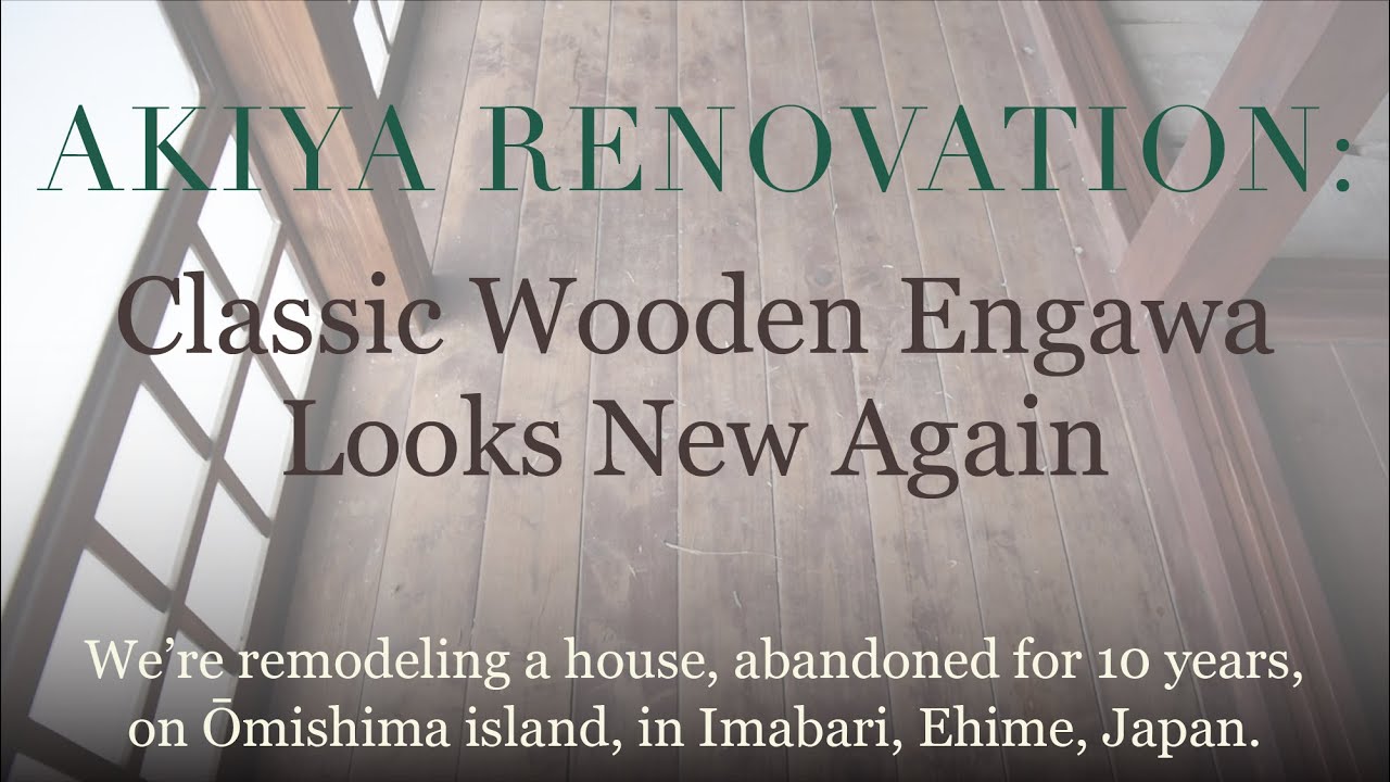 Classic Wooden Engawa Restoration » Akiya Renovation » Ōmishima ...