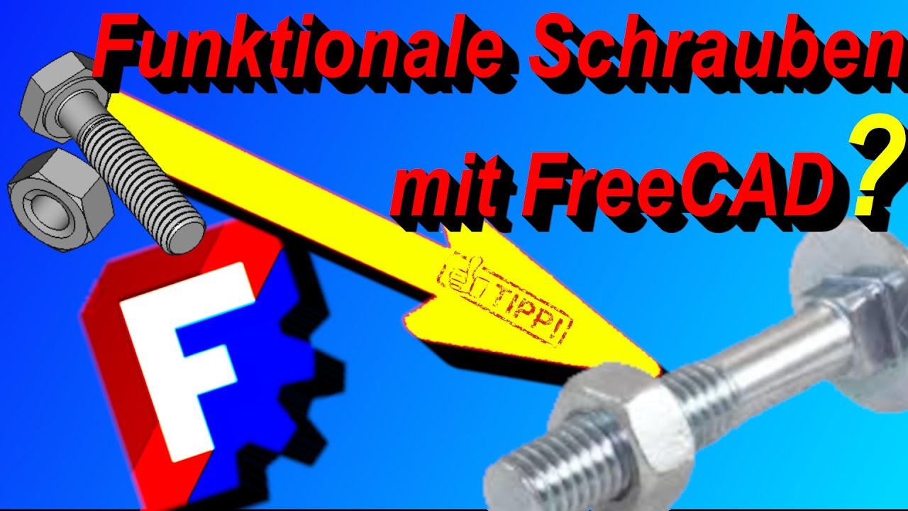 Mit FreeCAD Schraube + Mutter für den 3D Druck, leicht verschraubbar ...