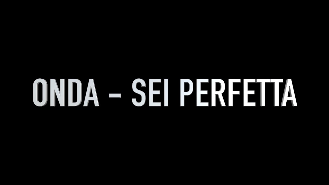 [Video Street Ufficiale] OndaRemix - Sei perfetta (Rap italiano d'amore ...