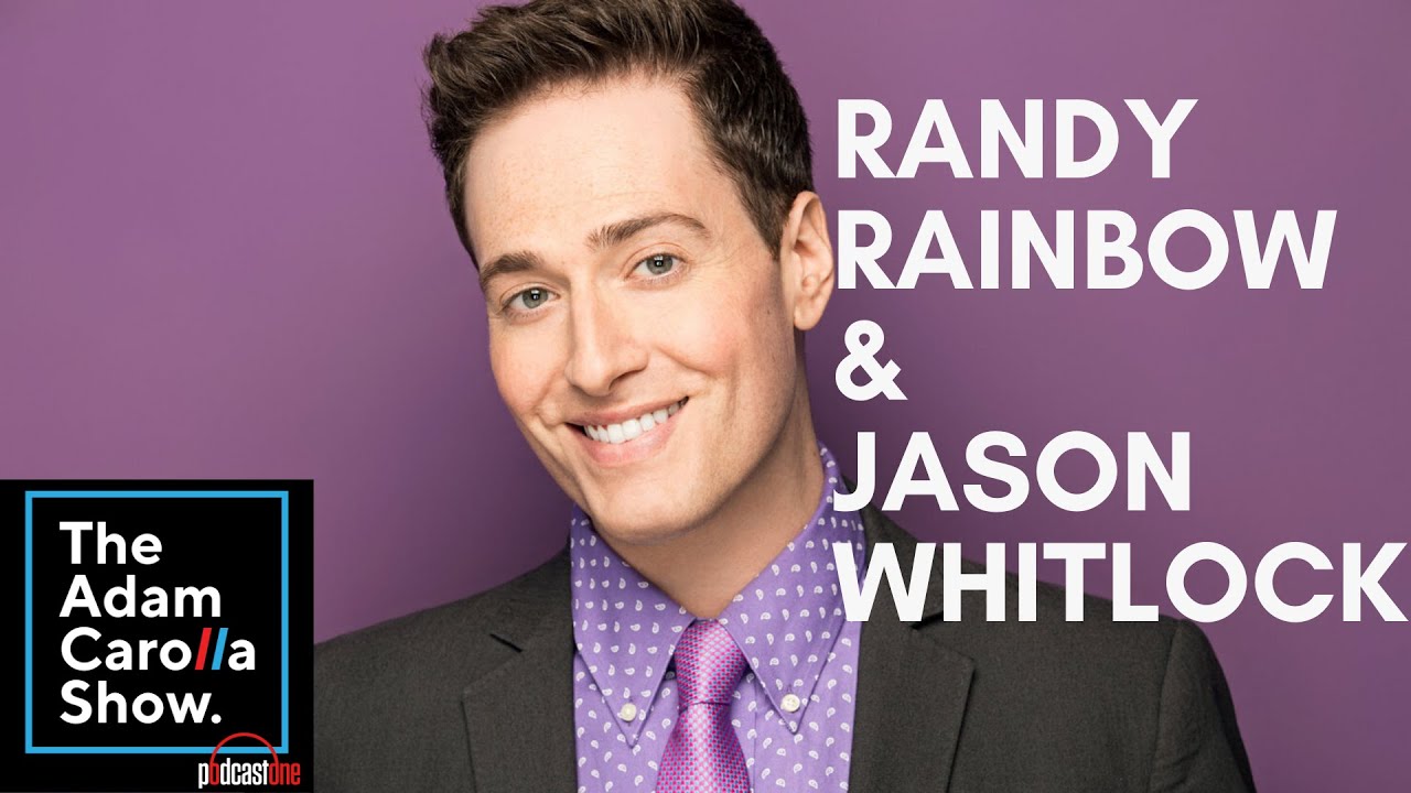 Jason Whitlock & Randy Rainbow - The Adam Carolla Show - YouTube