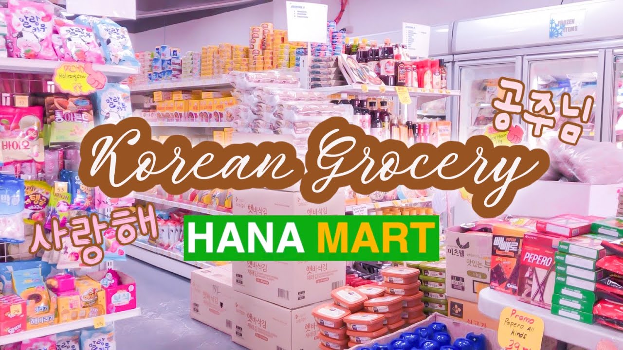 KOREAN GROCERY HAUL | Hana Mart Korean Grocery - YouTube