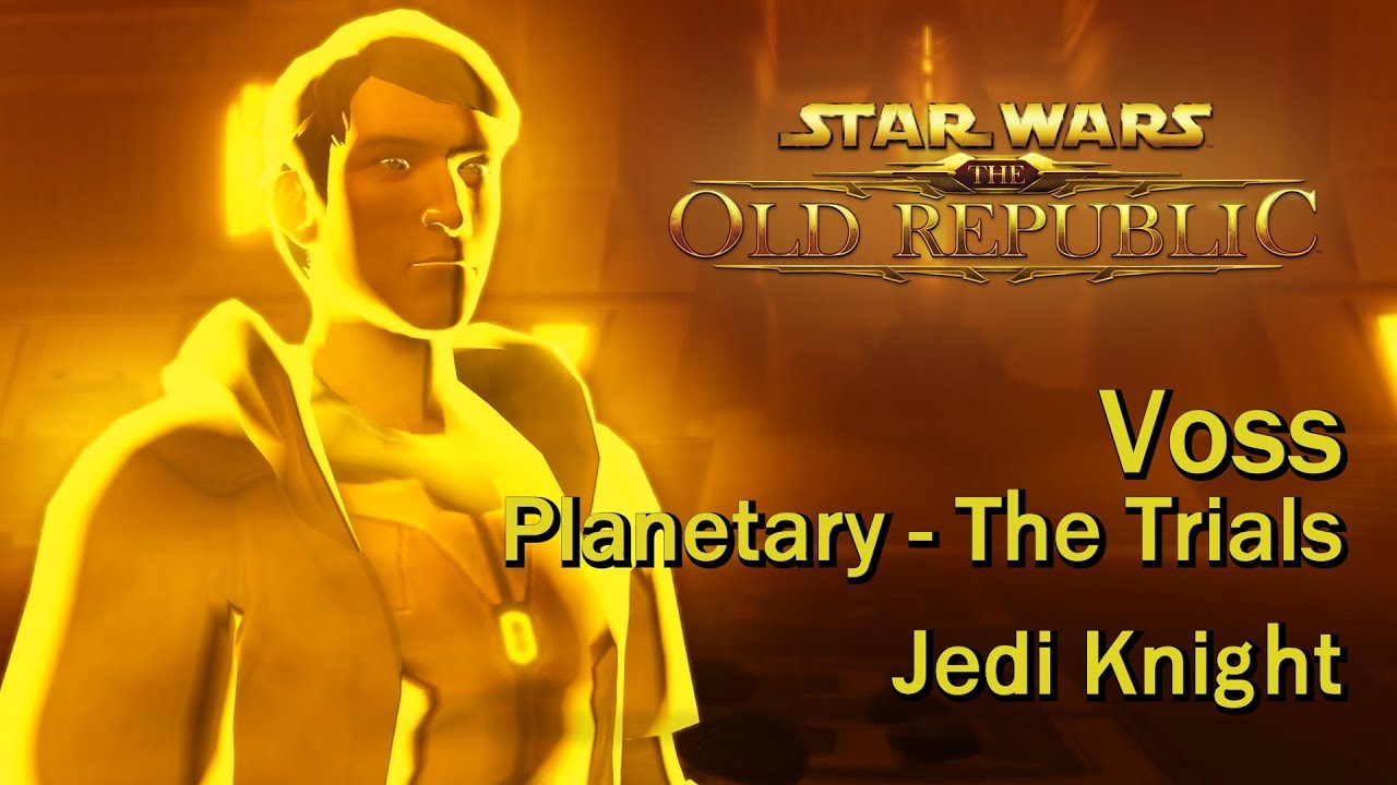 Star Wars: The Old Republic - Voss Planetary Part 2 of 4 - The Trials ...