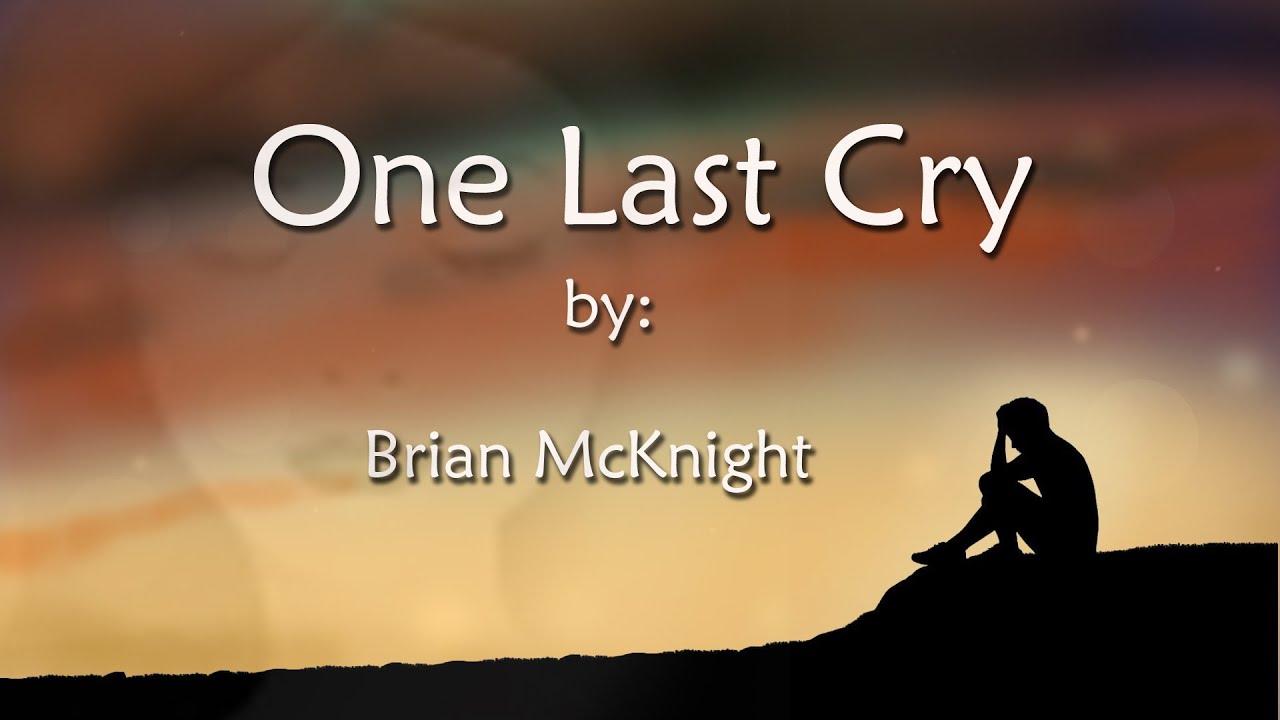 One Last Cry Brian McKnight with Lyrics - YouTube