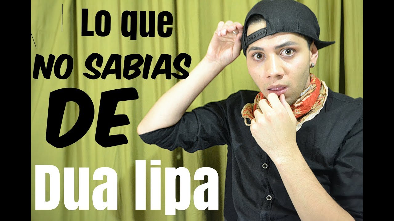 Lo que no sabías de Dua Lipa 😱| #Dualipa | Be-mike - YouTube