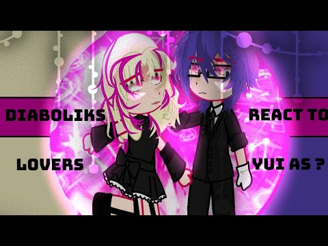 diaboliks Lovers react to Yui as Melanie Martinez