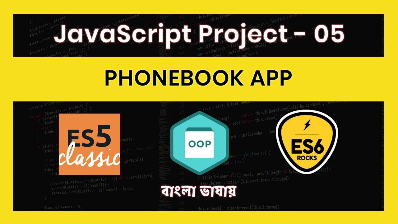 Javascript Project For Beginners Bangla Tutorial Oop In Es5 And Es6 Phonebook App Project 6425