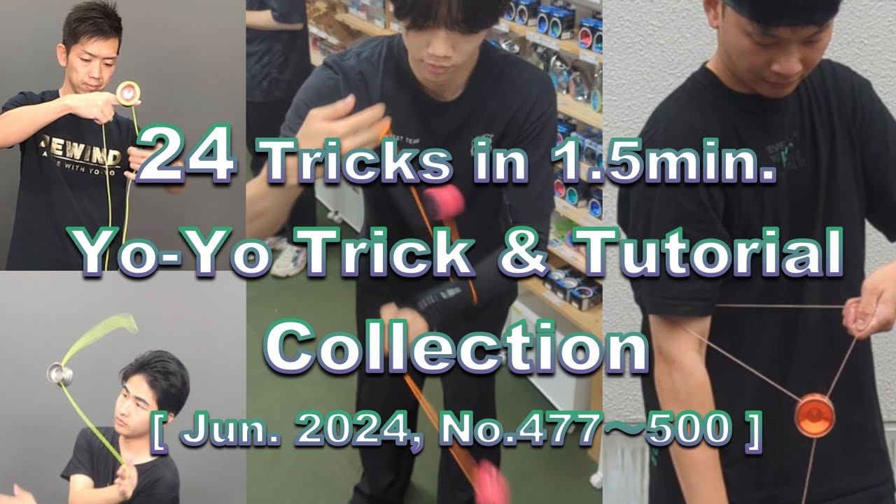 [24 Tricks in 1.5min] Yo-Yo Trick & Tutorial Compilation [Jun.2024] # ...