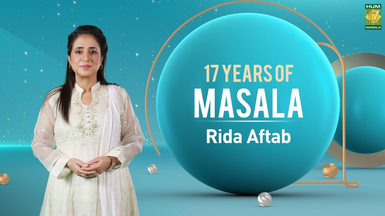 17 Years Of MasalaTv l Cooking Expert Rida Aftab Biography - YouTube