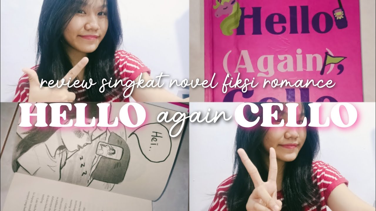 Review "Hello (Again) Cello", Karya: Nadia Ristivani. Floretta Edlyn ...