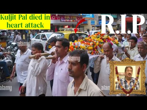 Kuljit Pal died in heart attack|Kuljit Pal passed away at 90 - YouTube