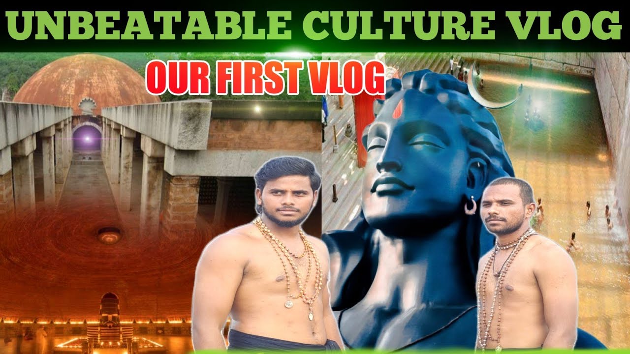 ADHIYOGI EESHA OUR FIRST VLOG //UNBEATABLE CULTURE VLOGS / VLOG VIDEO ...