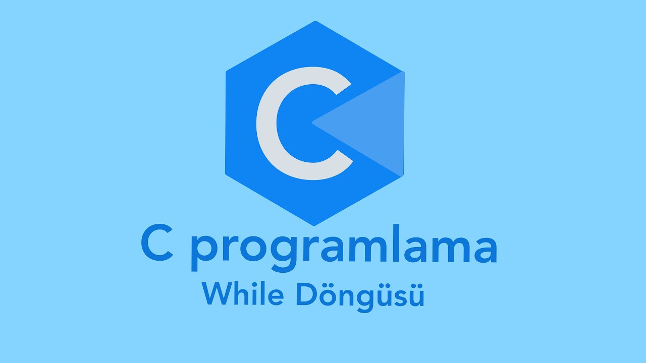 C Programlama Serisi | while() Döngüsü - YouTube