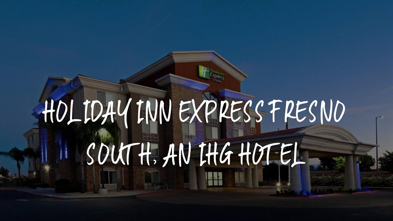 Holiday Inn Express Fresno South, an IHG Hotel Review - Fresno , United ...