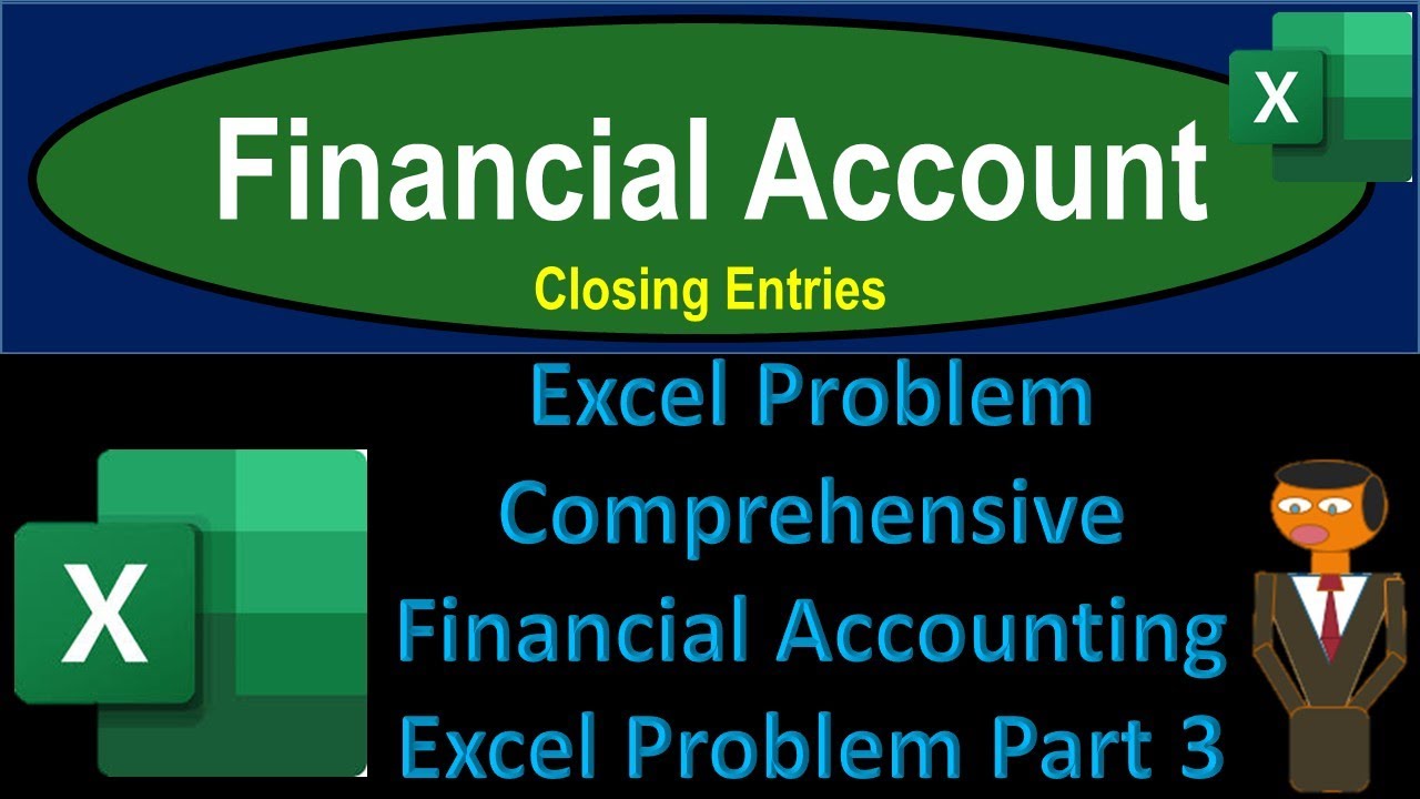Financial Accounting Comprehensive Problem Part 3 - YouTube