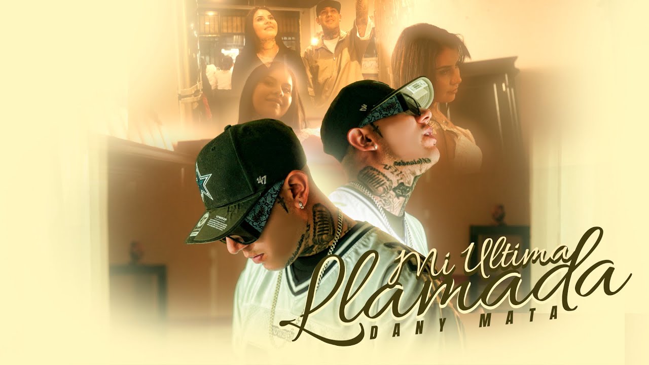 Mi Última Llamada - Dany Mata (Video Oficial) - YouTube