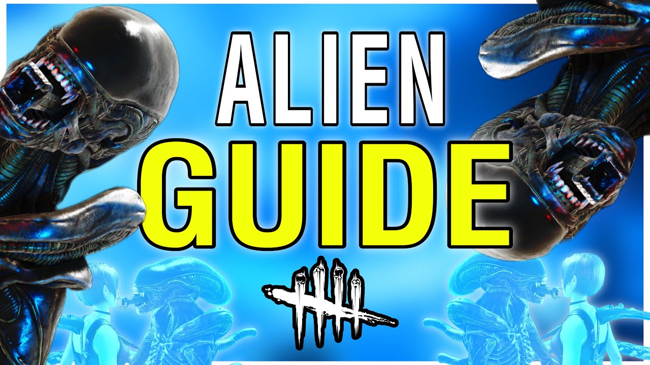Xenomorph | 6 KEY TIPS Before you Play Alien! - DBD - YouTube