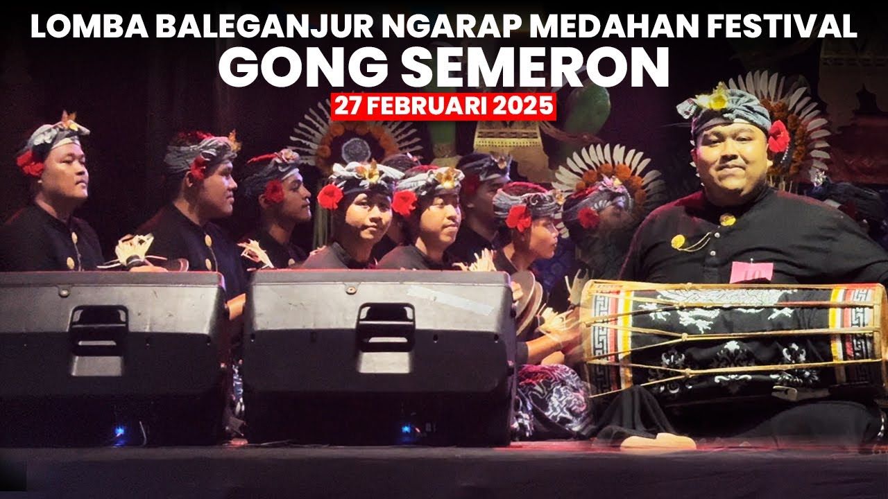 Gong Semeron, Lomba Baleganjur Ngarap Medahan Festival | 27 Februari ...