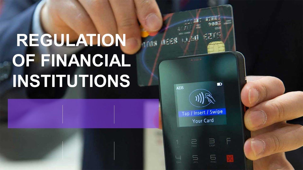 Regulations of Financial Institutions - YouTube