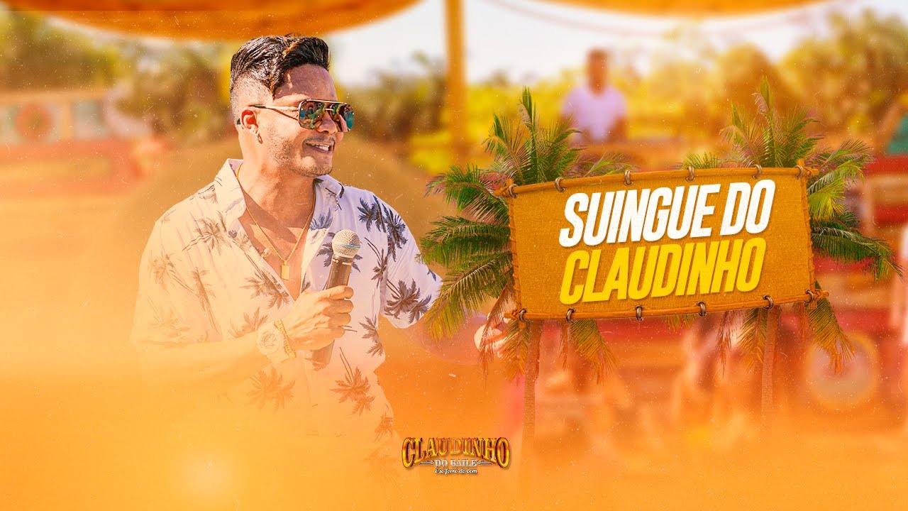 NO SUINGUE DO CLAUDINHO - CLAUDINHO DO BAILE - YouTube
