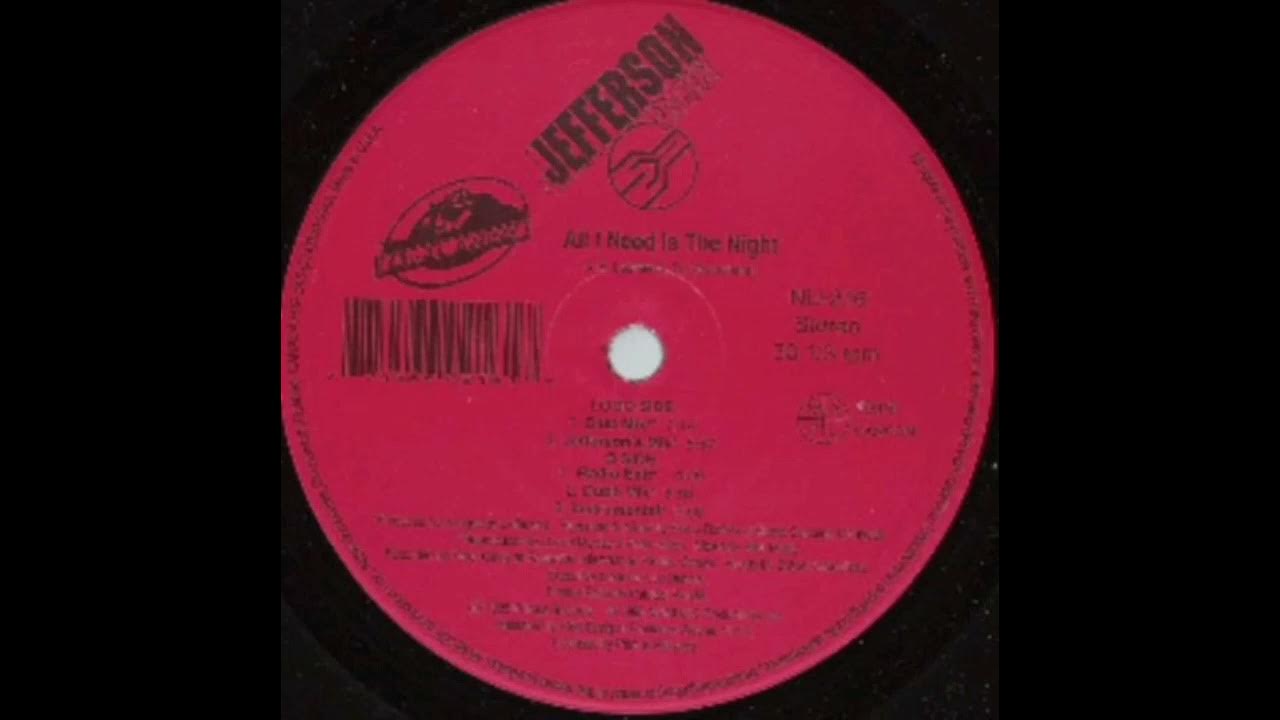 Jefferson Project -All I Need Is The Night (club Mix "12 single Vynil 33 RPM'STEREO") - YouTube