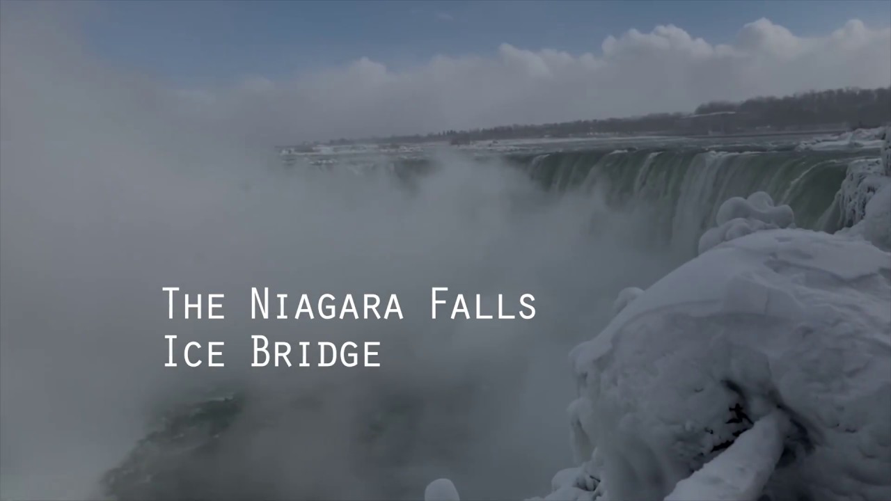 Niagara Falls Ice Bridge - YouTube