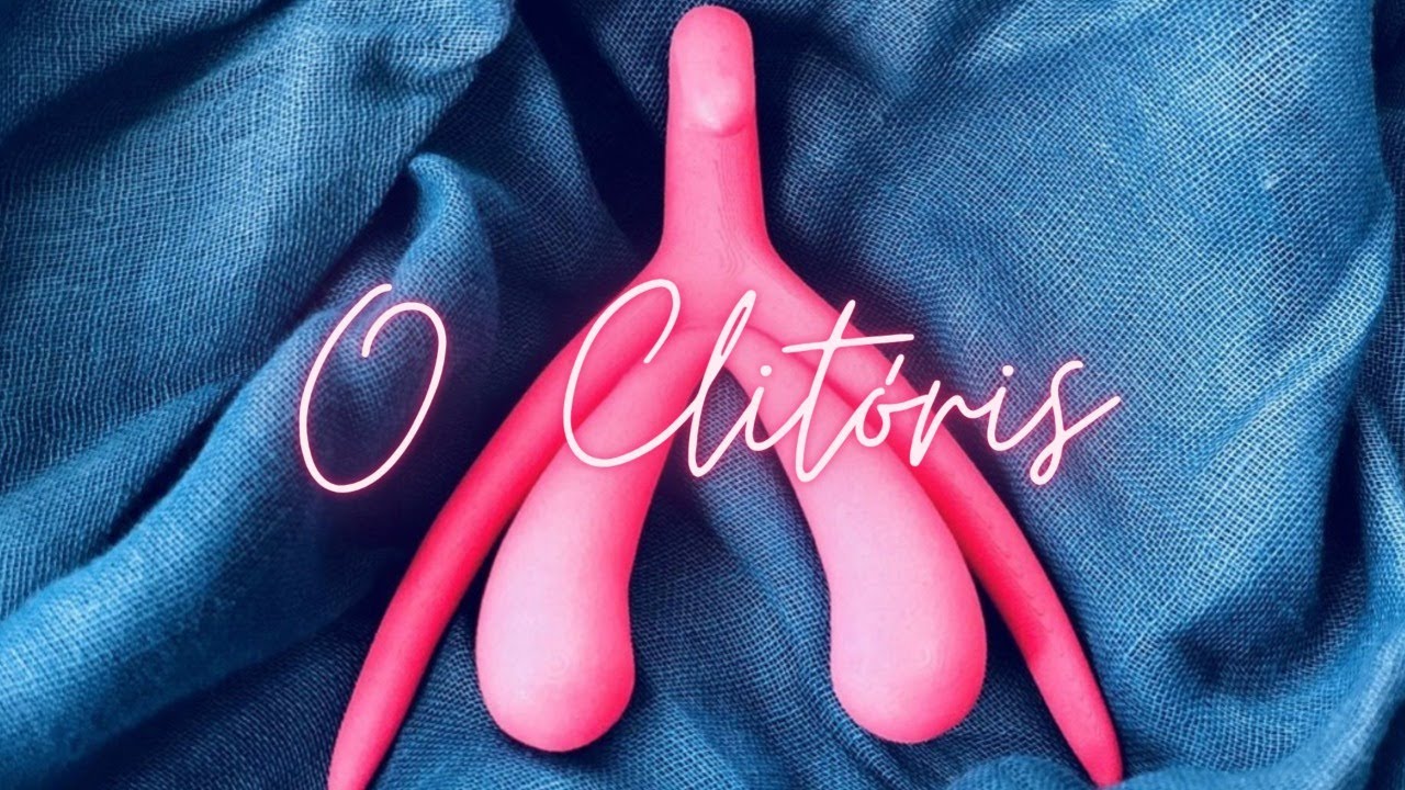 Tudo sobre o clitóris - YouTube