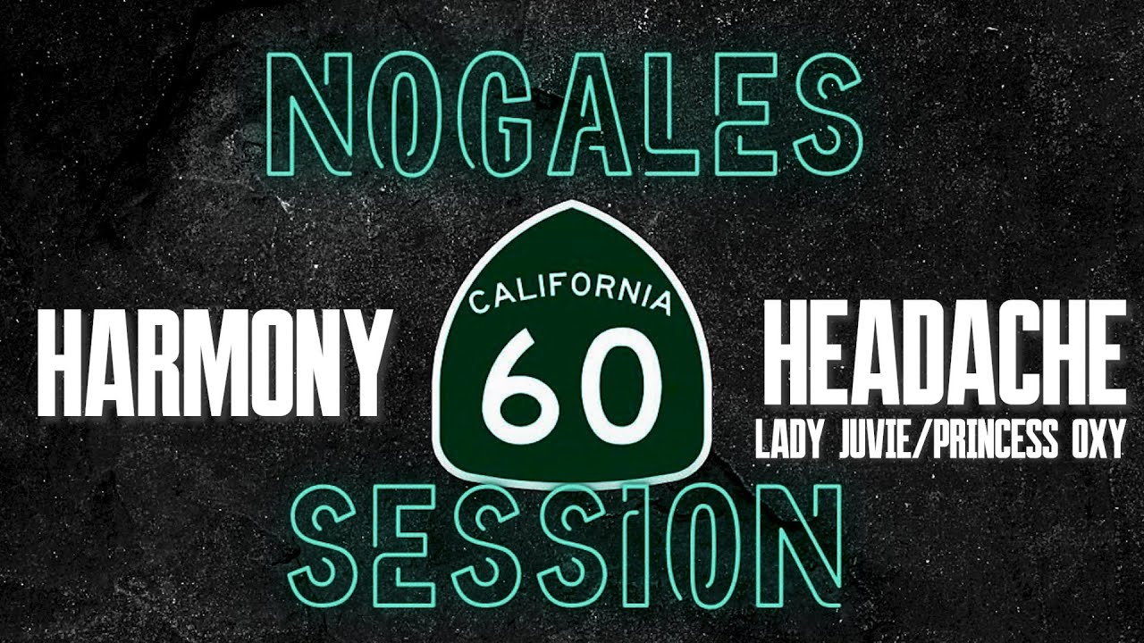 HARMONY vs HEADACHE aka Lady Juvie/Princess Oxy | Nogales Session - YouTube