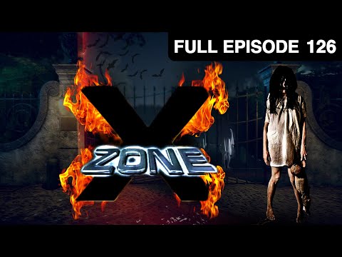 X Zone - Full Ep - 126 - Zee TV