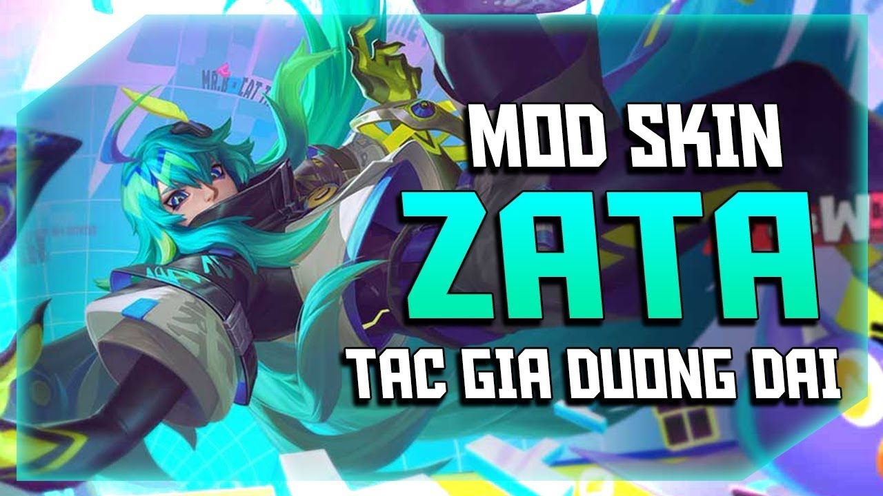 [S3-24]Mod Skin Zata Tác Gia Đương Đại Mới Nhất Sau Update 25/7 - YouTube