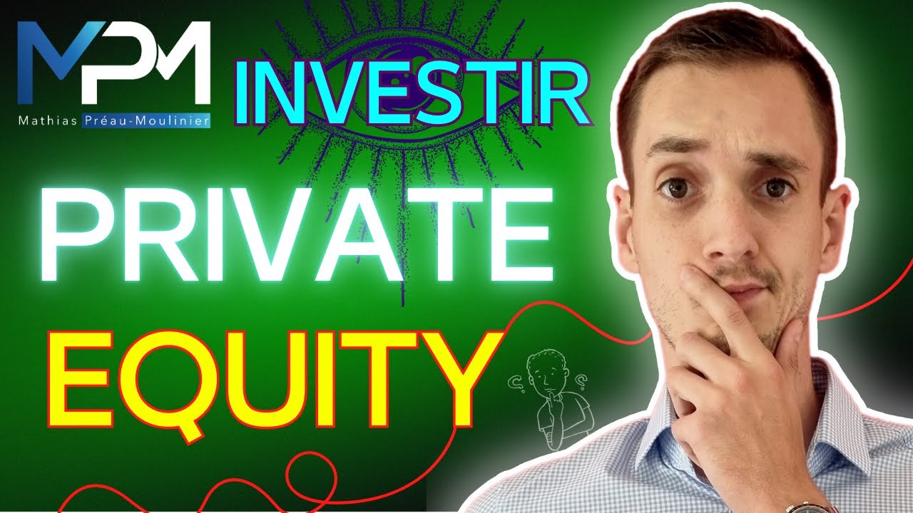 Investir en PRIVATE EQUITY : Tout savoir pour éviter de tout perdre ...