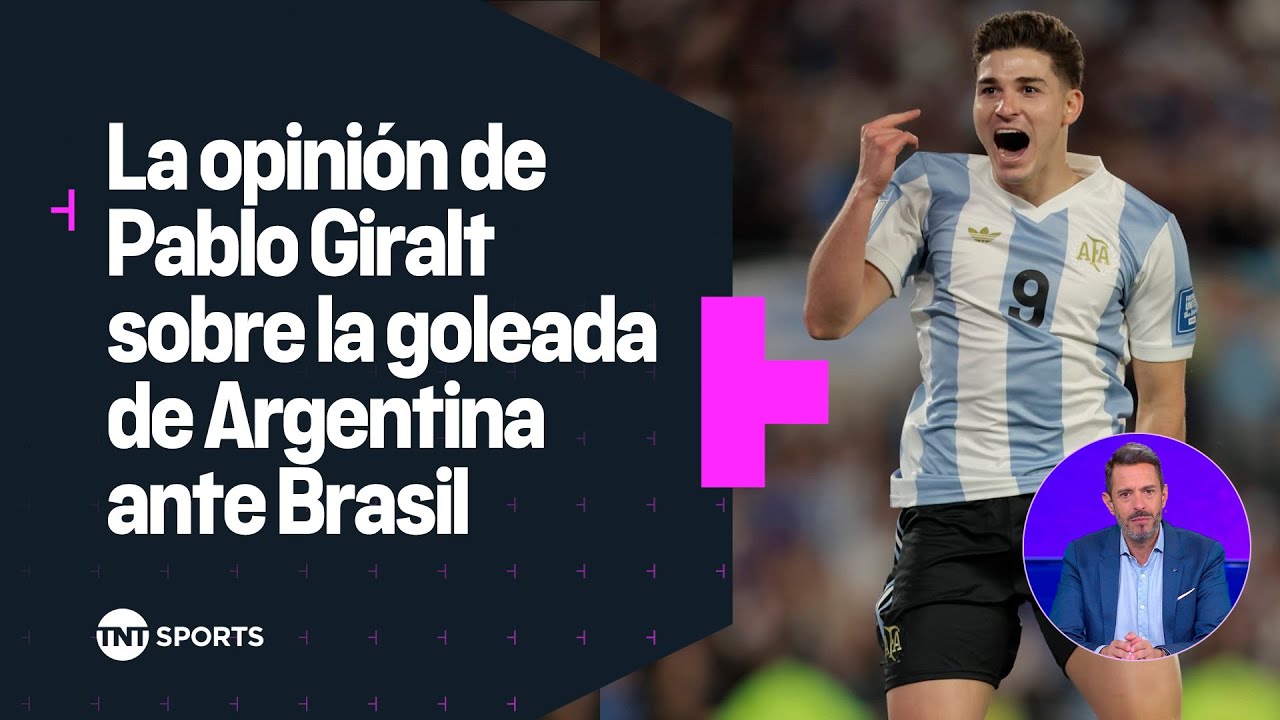 La opinión de PABLO GIRALT tras la GOLEADA de la SELECCIÓN ARGENTINA a ...