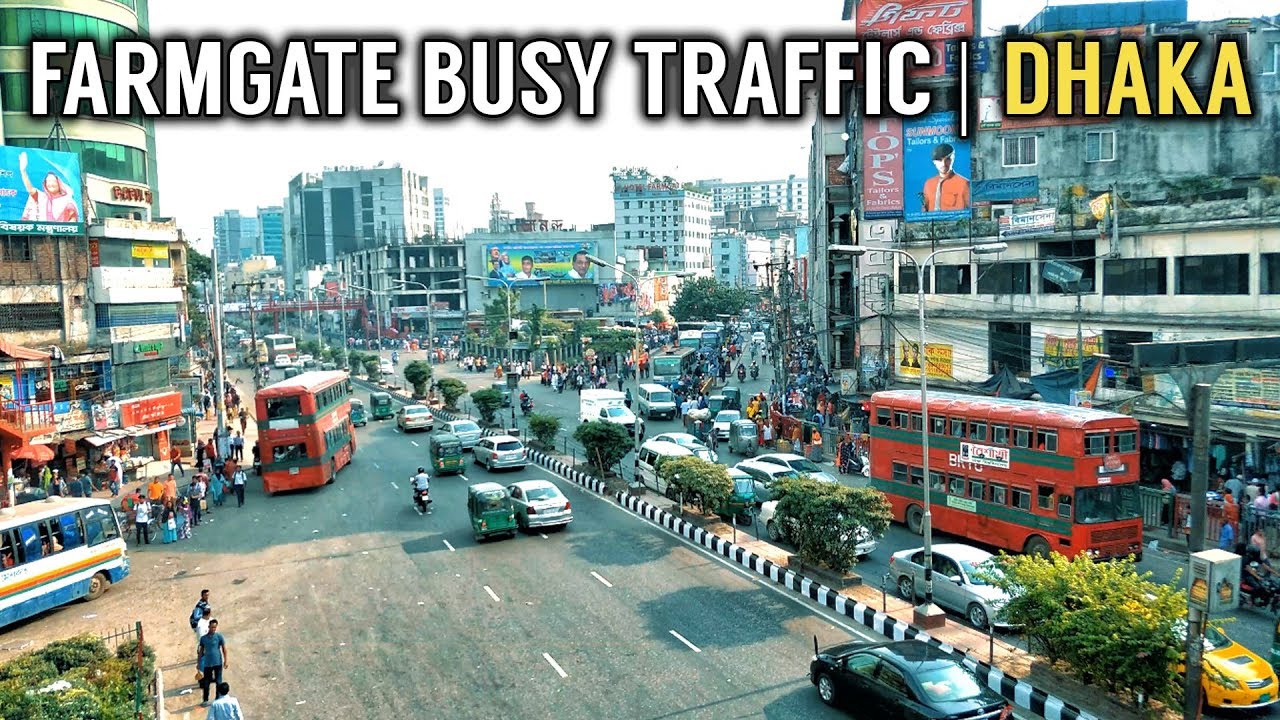 Farmgate Busy Traffic | Dhaka | Bangladesh - YouTube