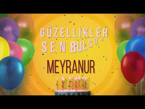 MEYRANUR - İyi ki Varsın İyi ki Doğdun Meyranur #Meyranur