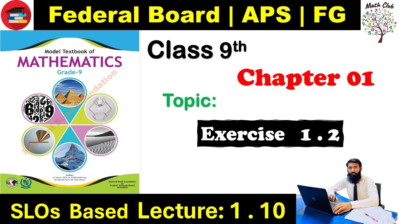 FBISE Math Class 9th | Chapter 1 | Exercise 1. 2 | Lecture 1.10 | 9th ...