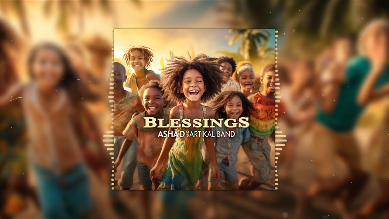 Asha D & Artikal Band - Blessings (OFFICIAL AUDIO) - YouTube