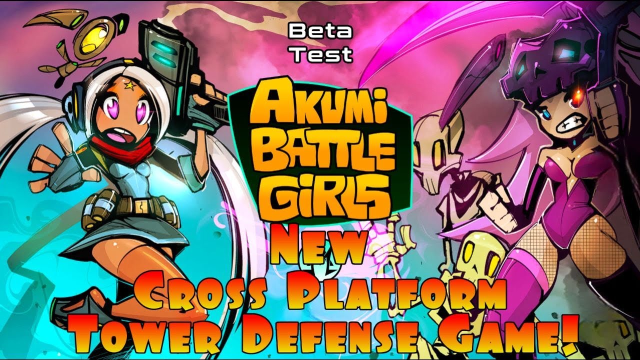 Akumi Battle Girls! Cross Platform Tower Defense Game! - YouTube