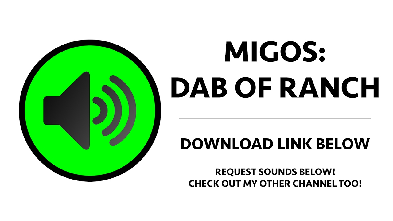 Migos Dab Of Ranch Sound Effect YouTube migos-dab-of-ranch-sound-effect-youtube