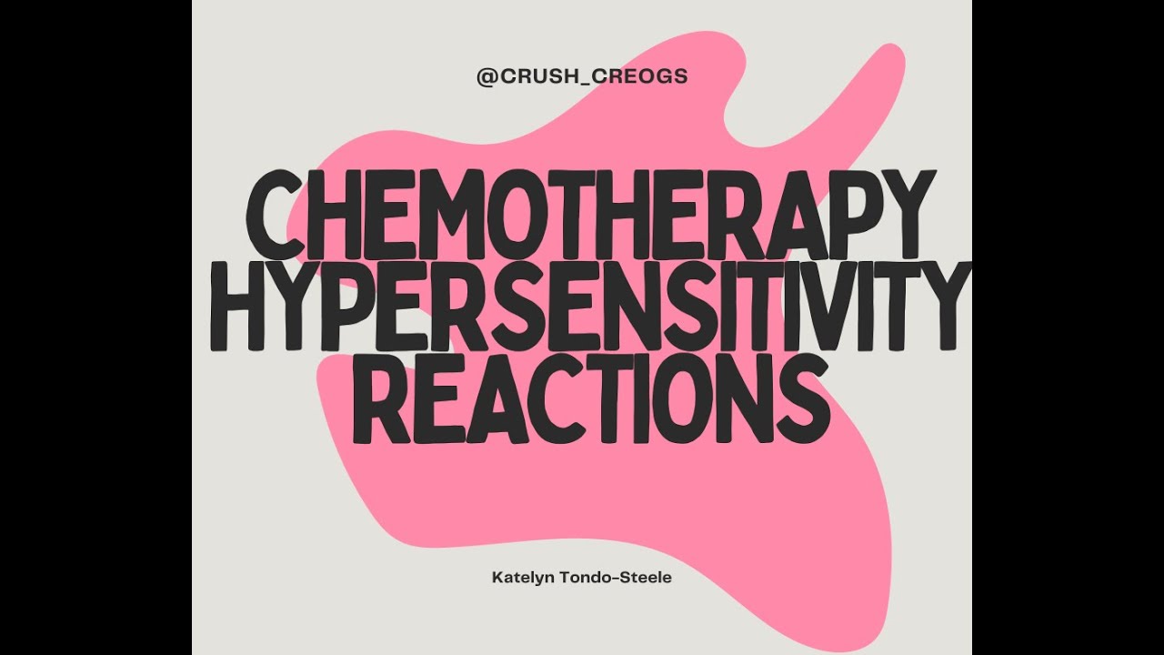 Chemotherapy hypersensitivity and infusion reactions - YouTube