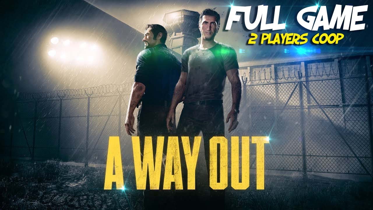 A Way Out (FULL GAME) (Coop 2 Players) [All Missions] [No Commentary ...
