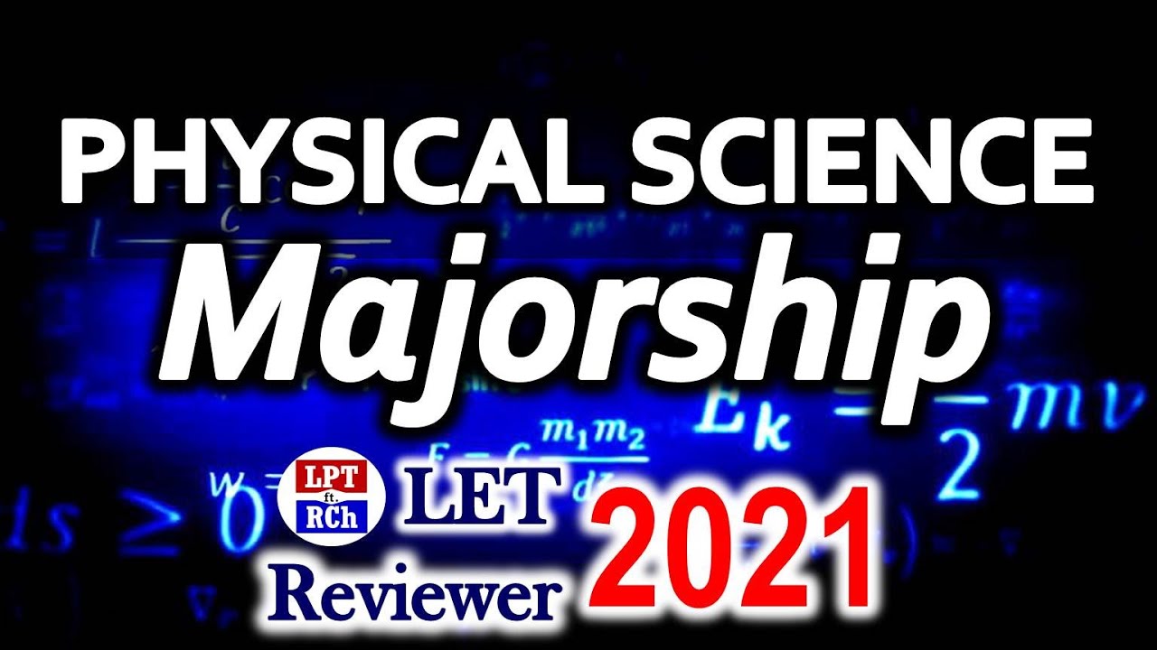LET Reviewer for Physical Science - March 2021 Pre Board Examination ...