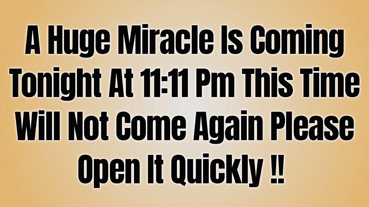 ️ A Huge Miracle Is Coming, This Time Will Not Come Again..🤫🙏 | God's ...