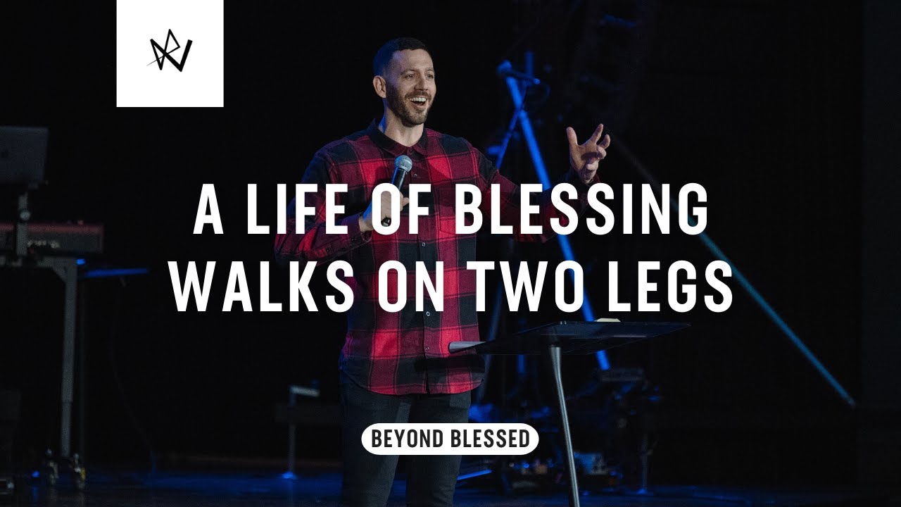 Beyond Blessed: "A Life of Blessing Walks on Two Legs" - YouTube