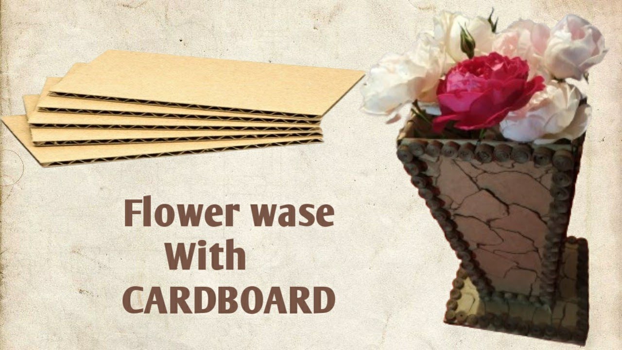 Diy Flower wase with cardboard 😱 l create with anam - YouTube