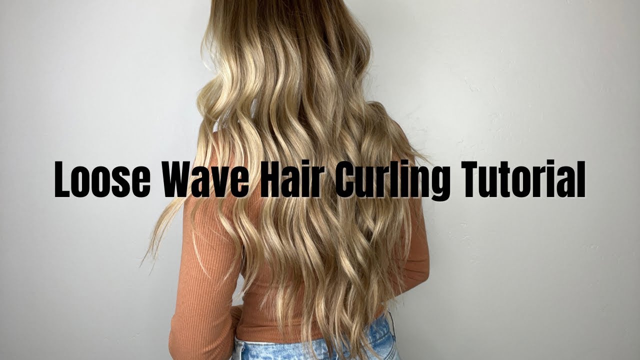 Loose Wave Hair Curling Tutorial - YouTube