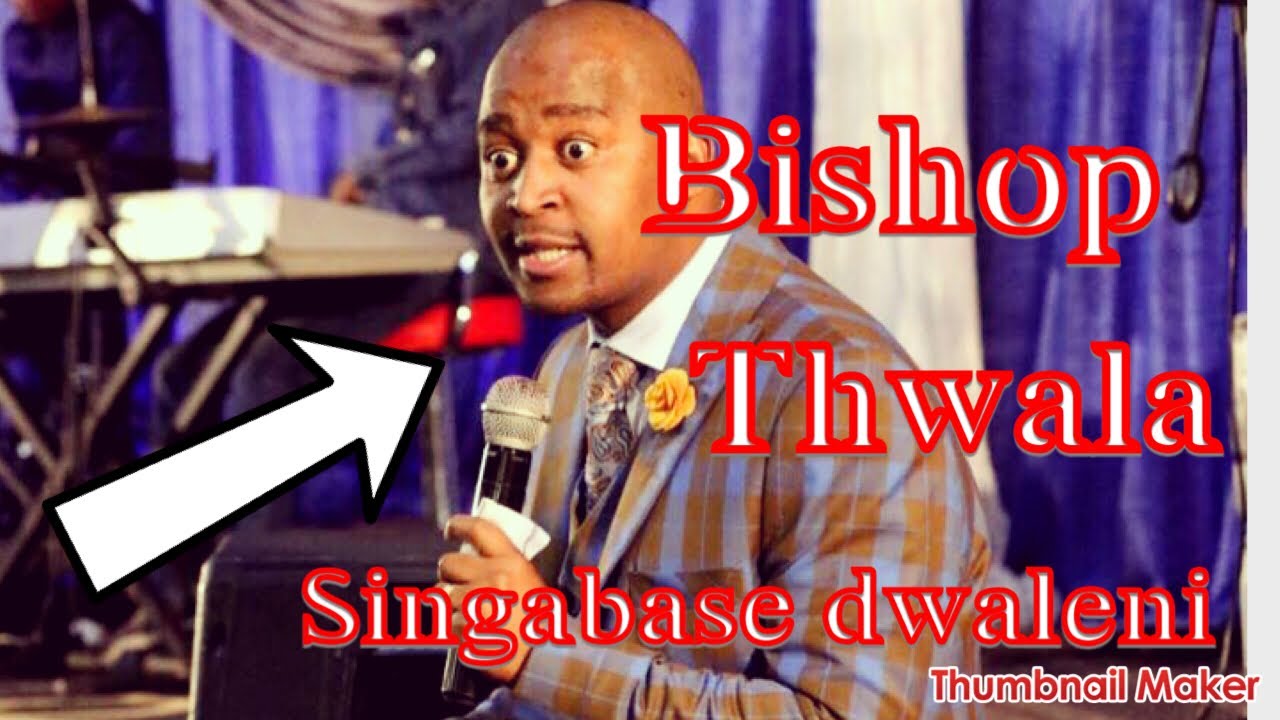Bishop Twala’s sermon (Singabase dwaleni) - YouTube