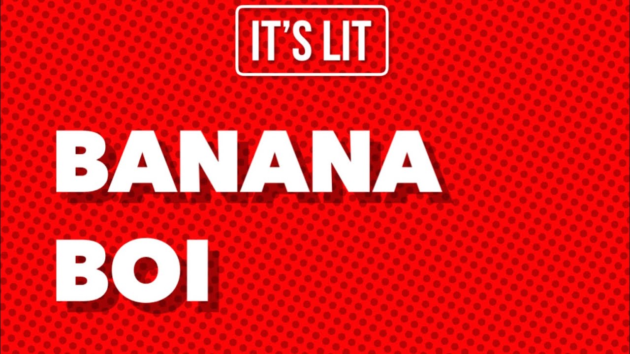Banana Boi - YouTube