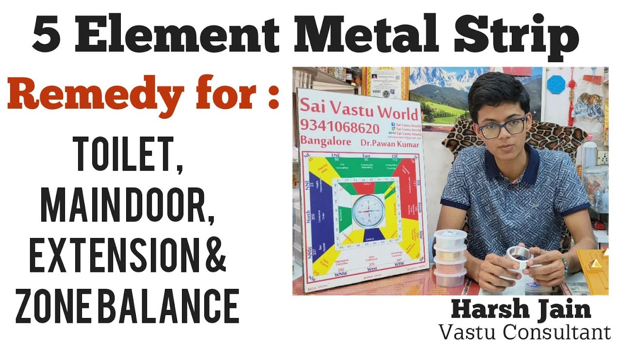 5 Element Metal Strip: Benefits, Toilet block, Main Door remedy, remedy ...