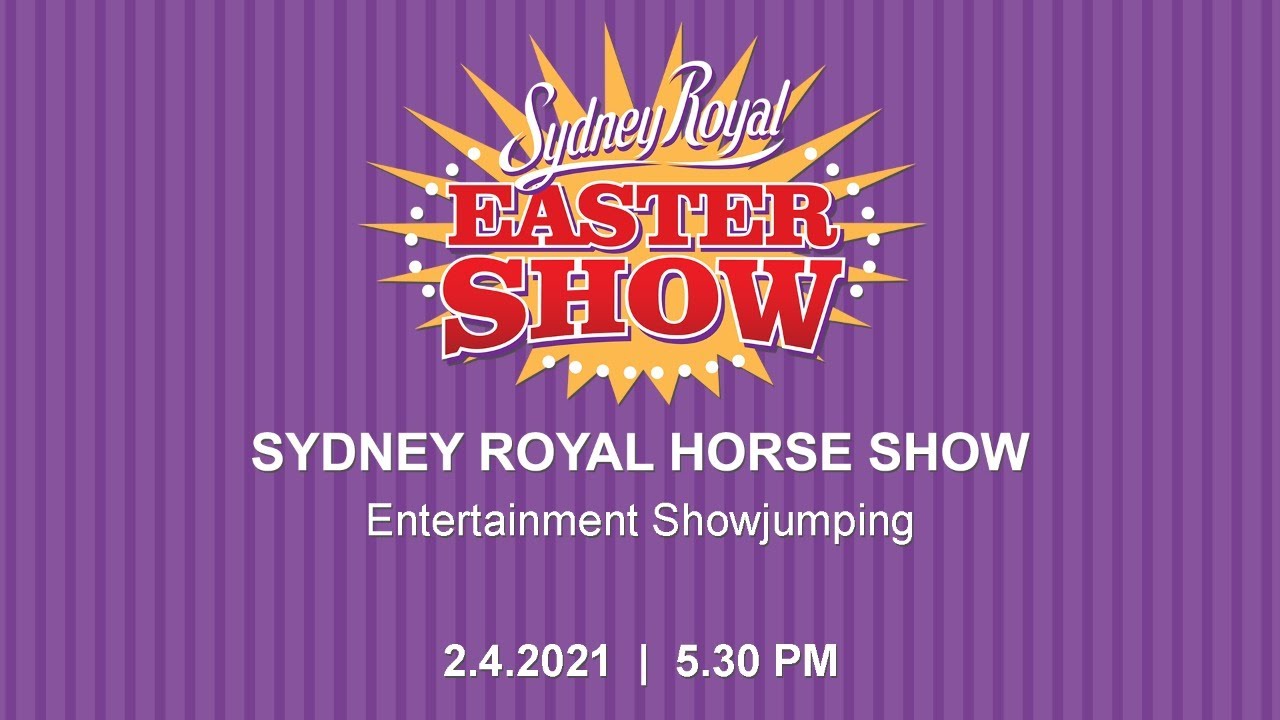 Sydney Royal Horse Show Entertainment Showjumping YouTube sydney-royal-horse-show-entertainment-showjumping-youtube